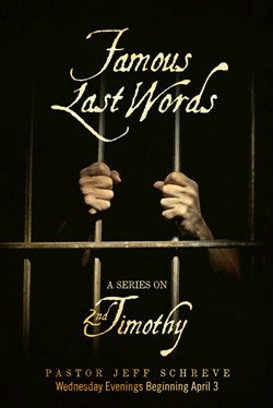 Famous Last Words: A Series on 2nd Timothy